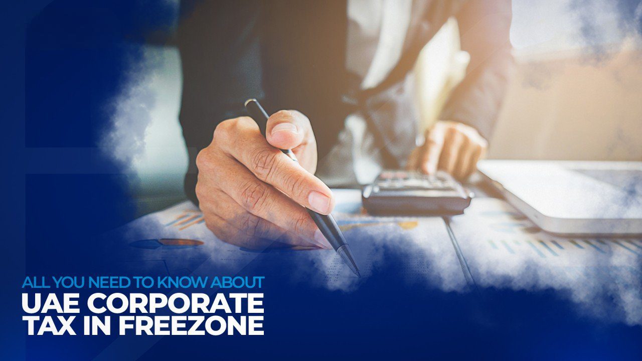 Freezone Corporate Tax Filing in UAE - Stay compliant